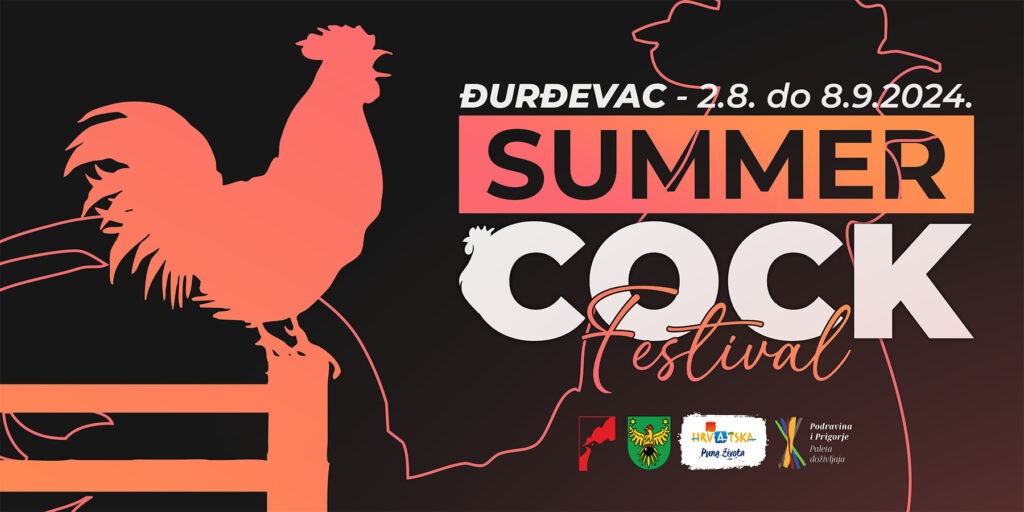 Đurđevac: Počeo Summer Cock Festival 2024.- mjesec dana zabave i ...